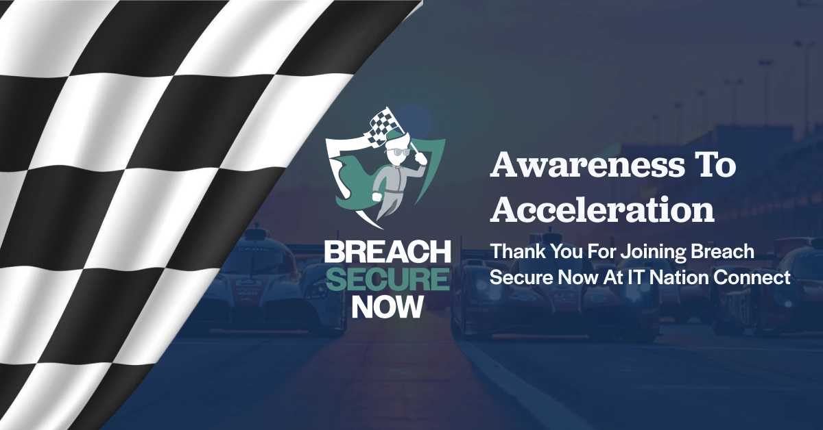 IT Nation Connect 2025 - Breach Secure Now